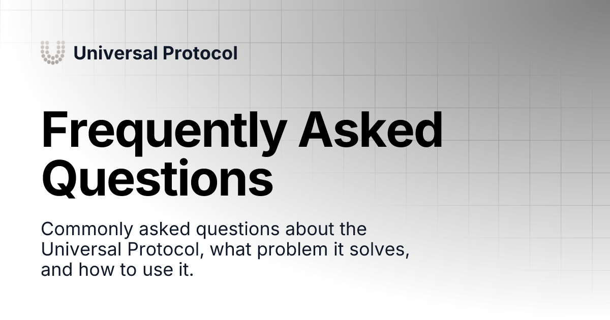Frequently Asked Questions | Universal Protocol