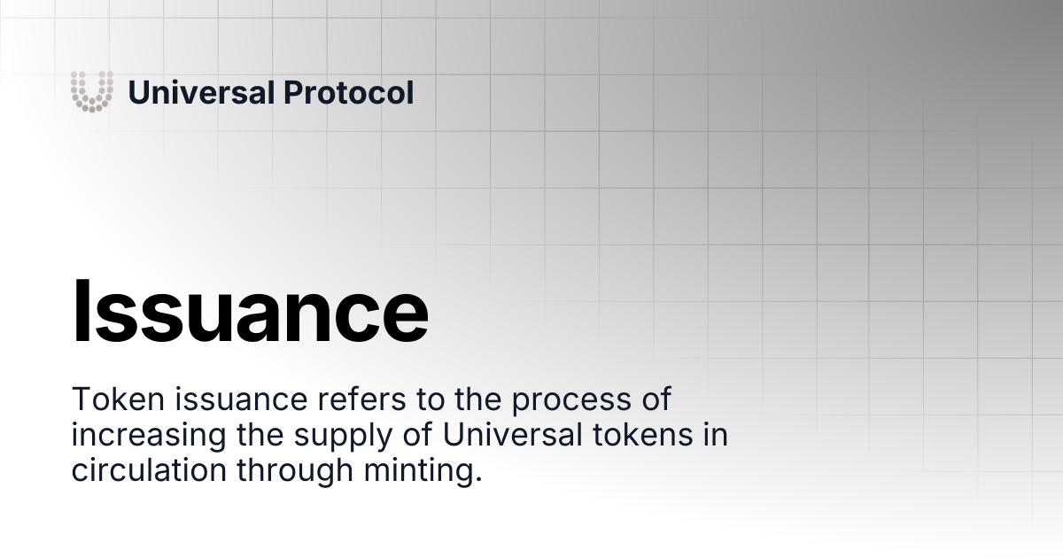 Issuance | Universal Protocol