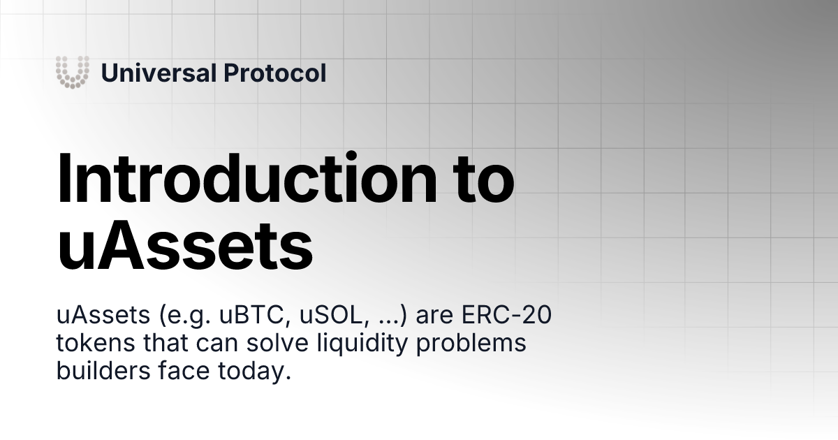 Introduction to uAssets | Universal Protocol